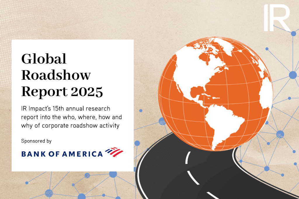 Global Roadshow Report 2025 available now - IR Impact